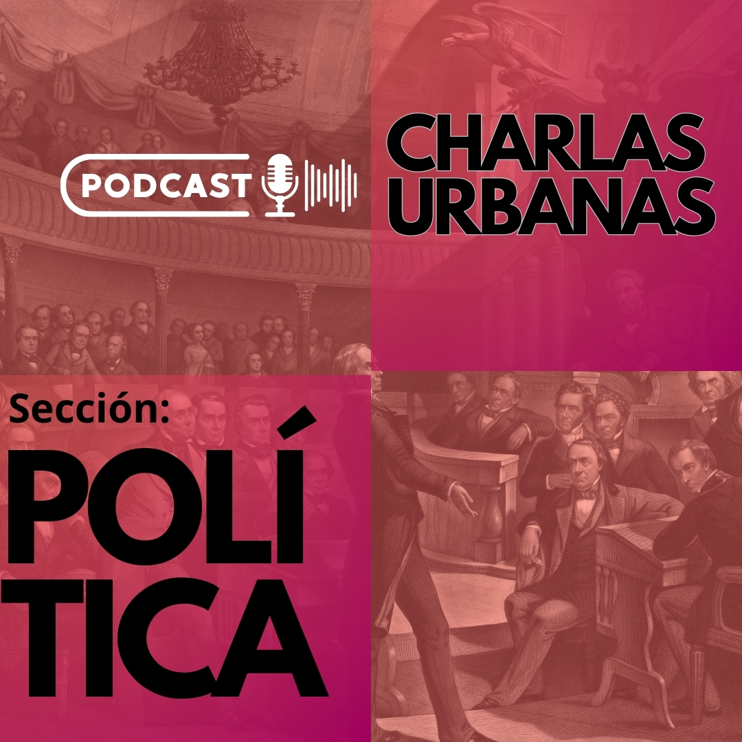 Charlas Urbanas · Sección Política - Antonio Tejeda Encinas | Radio Hemisférica